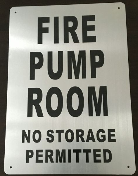 FIRE PUMP ROOM NO STORAGE PERMITTED SIGN