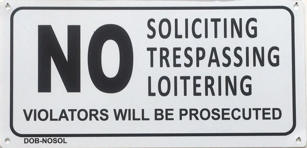 NO SOLICITING TRESPASSING LOITERING Sign