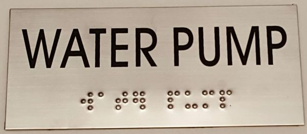 WATER PUMP Sign -Tactile Signs