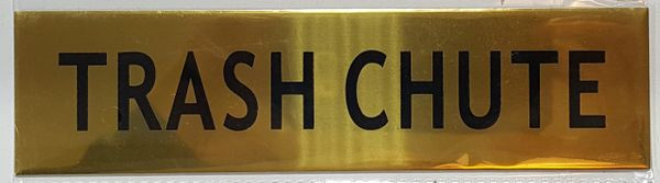 TRASH CHUTE SIGN- GOLD ALUMINUM