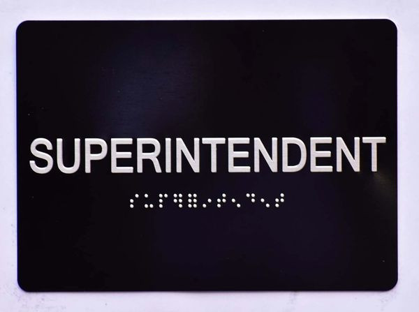 SUPERINTENDENT SIGN Tactile Signs
