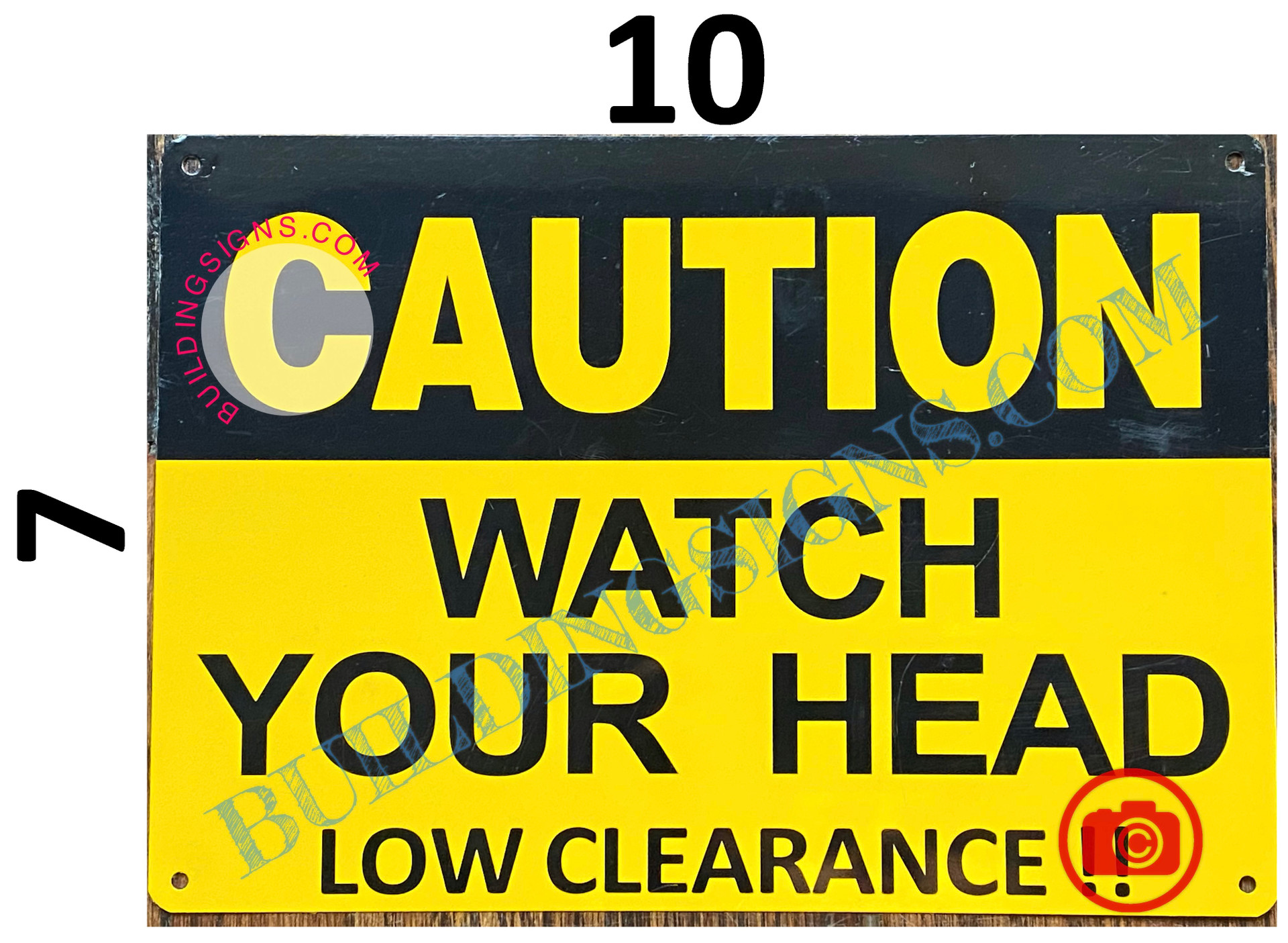 CAUTION WATCH YOUR HEAD SIGN (ALUMINUM SIGNS 7 X 10) - HPD-SIGNS.COM