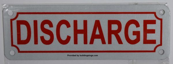 DISCHARGE SIGN