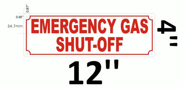 EMERGENCY GAS SHUT-OFF SIGN- REFLECTIVE !!! (ALUMINUM SIGNS 4X12)