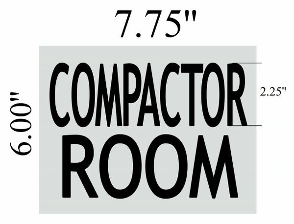 COMPACTOR ROOM SIGN BRUSHED ALUMINUM (ALUMINUM SIGNS )