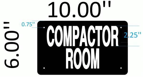 COMPACTOR ROOM SIGN (ALUMINUM SIGNS,BLACK)