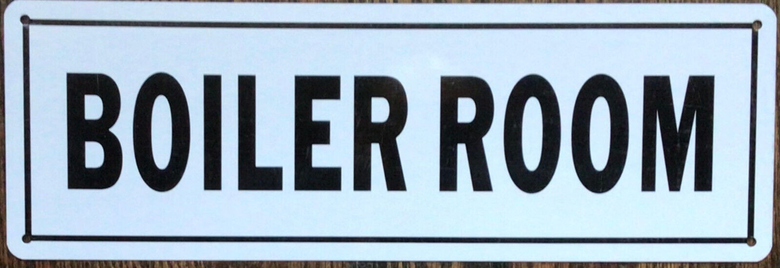 BOILER ROOM SIGN (4X12 WHITE BACKGROUND, ALUMINUM)