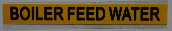 BOILER FEED WATER SIGN (STICKER ) (YELLOW)