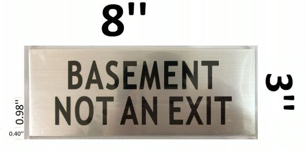 BASEMENT NOT AN EXIT SIGN- BRUSHED ALUMINUM (ALUMINUM SIGNS 2X7.75)