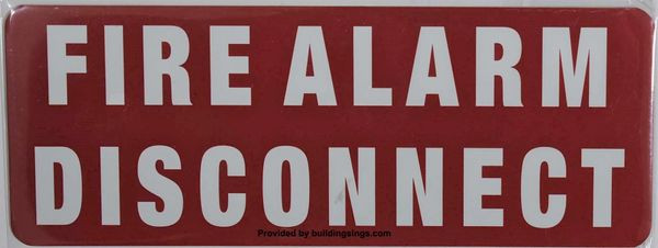 FIRE ALARM DISCONNECT SIGN