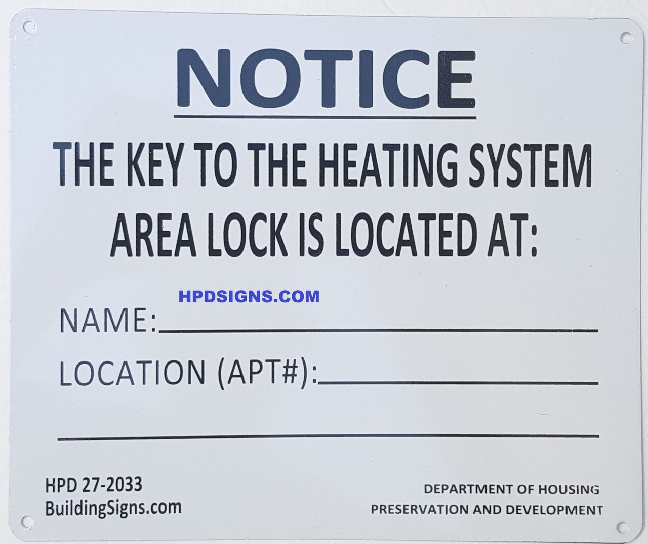 HPD KEY TO THE HEATING SYSTEM SIGN