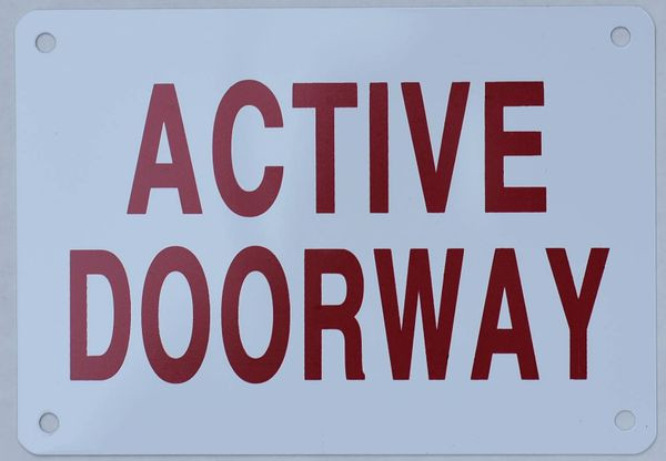 ACTIVE DOORWAY SIGN - WHITE ALUMINUM (ALUMINUM SIGNS 3.5X5)