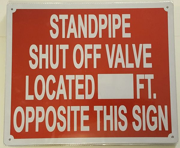 STANDPIPE SHUT OFF VALVE LOCATED_FEET OPPOSITE THIS Sign
