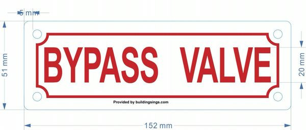 BYPASS VALVE Sign