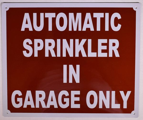 AUTOMATIC SPRINKLER IN GARAGE ONLY Sign