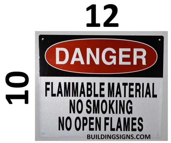 DANGER FLAMMABLE MATERIAL NO SMOKING NO OPEN FLAMES Sign