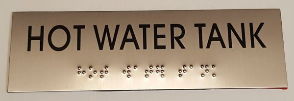 HOT WATER TANK Sign -Tactile Signs