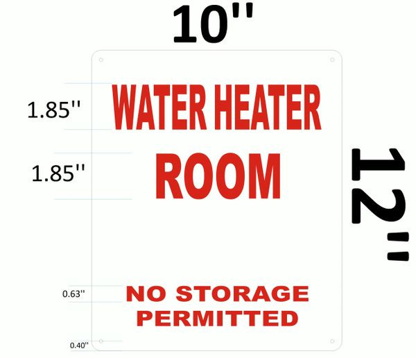 WATER HEATER ROOM NO STORAGE PERMITTED SIGN- REFLECTIVE !!! (WHITE)