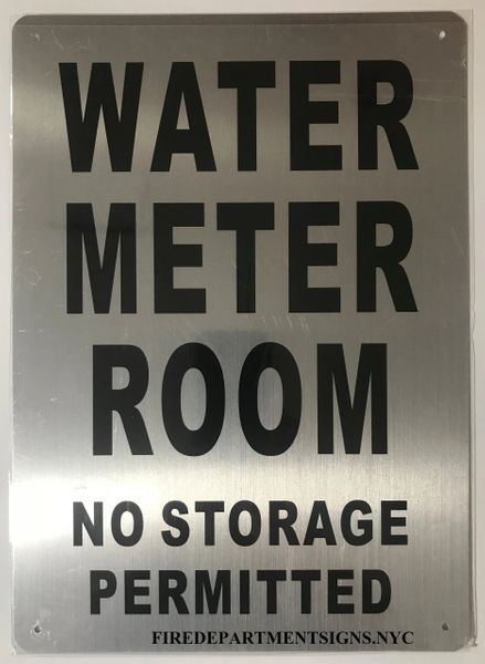 WATER METER ROOM NO STORAGE PERMITTED SIGN- BRUSHED ALUMINUM - The Mont ...