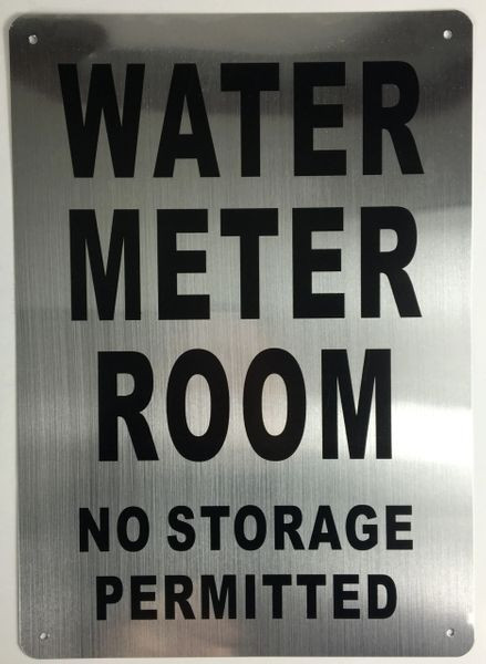 WATER METER ROOM NO STORAGE PERMITTED SIGN- BRUSHED ALUMINUM - The Mont ...