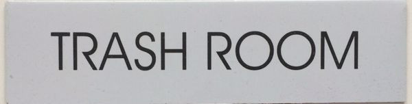 TRASH ROOM SIGN - PURE WHITE