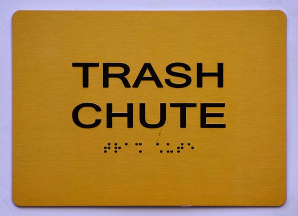 TRASH CHUTE SIGN- Tactile Signs