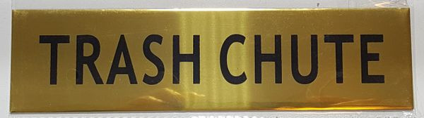 TRASH CHUTE SIGN- GOLD ALUMINUM