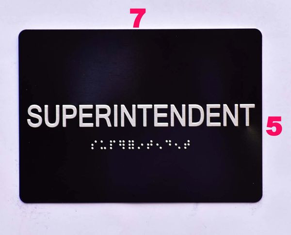 SUPERINTENDENT SIGN Tactile Signs