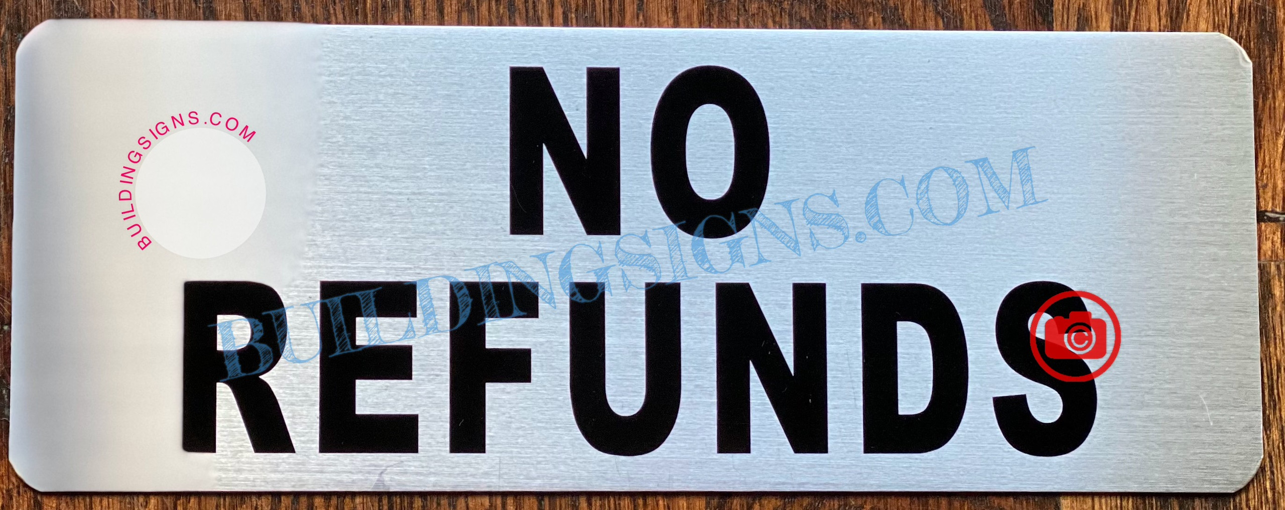 NO REFUNDS SIGN- BRUSHED ALUMINUM (ALUMINUM SIGNS 3X8) - HPD-SIGNS.COM