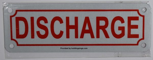 DISCHARGE SIGN