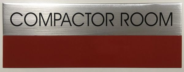 COMPACTOR ROOM SIGN - BRUSHED ALUMINUM