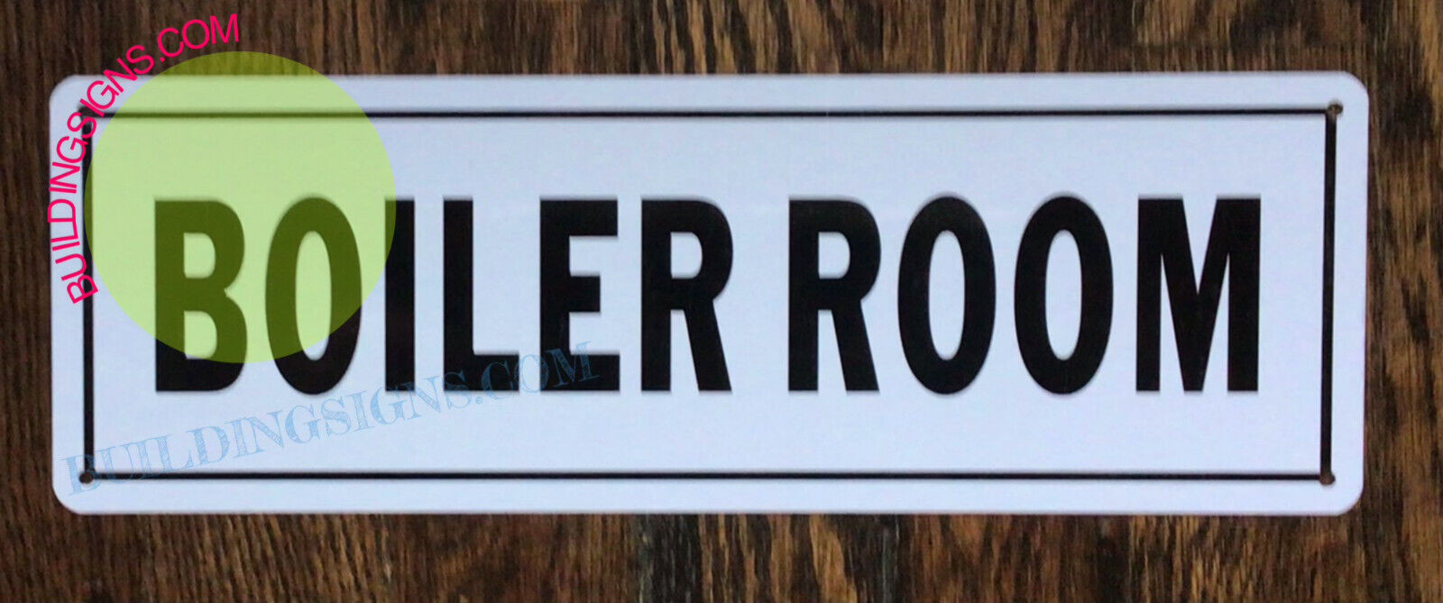 BOILER ROOM SIGN (4X12 WHITE BACKGROUND, ALUMINUM)