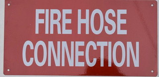 FIRE HOSE CONNECTION Sign