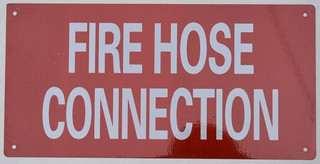 FIRE HOSE CONNECTION Sign