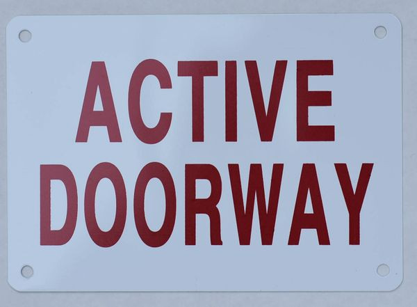 ACTIVE DOORWAY SIGN - WHITE ALUMINUM (ALUMINUM SIGNS 3.5X5)