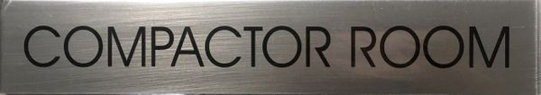 COMPACTOR ROOM SIGN - BRUSHED ALUMINUM