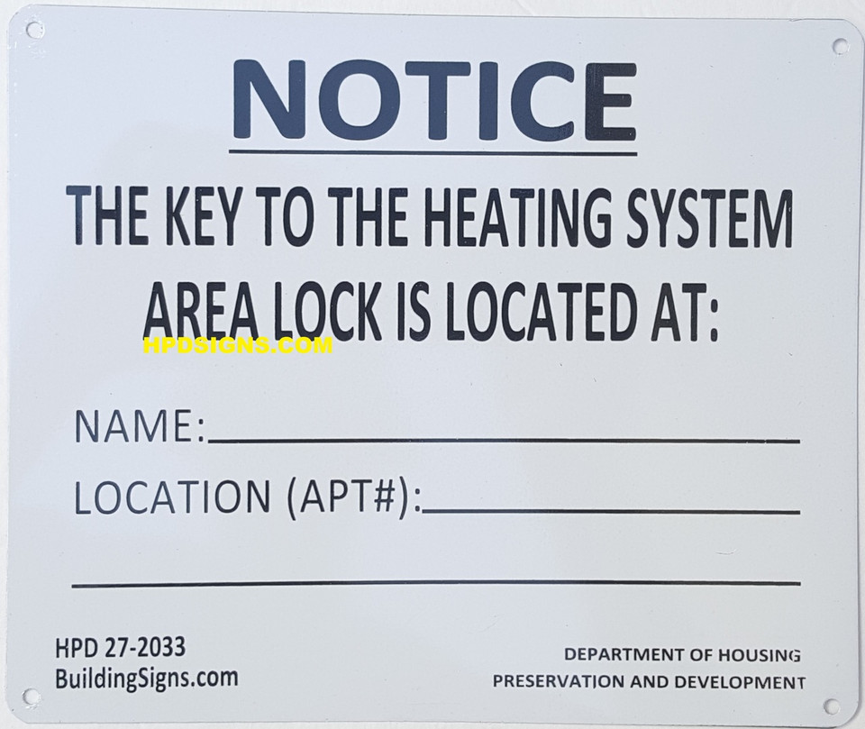 HPD KEY TO THE HEATING SYSTEM SIGN