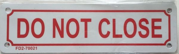 DO NOT CLOSE Sign