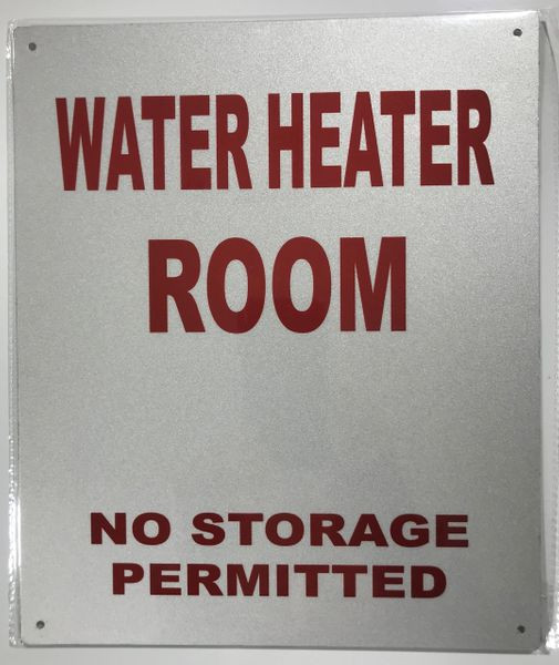 WATER HEATER ROOM NO STORAGE PERMITTED SIGN- REFLECTIVE !!! (WHITE)