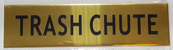 TRASH CHUTE SIGN- GOLD ALUMINUM