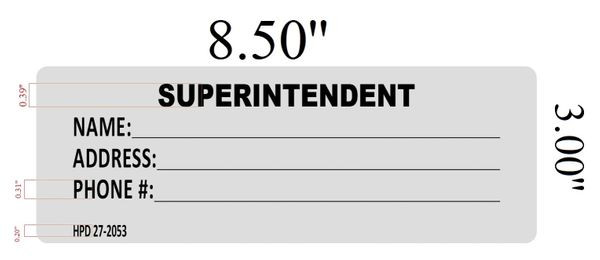 SUPERINTENDENT SIGN– BRUSHED ALUMINUM--The pennello d'argento line