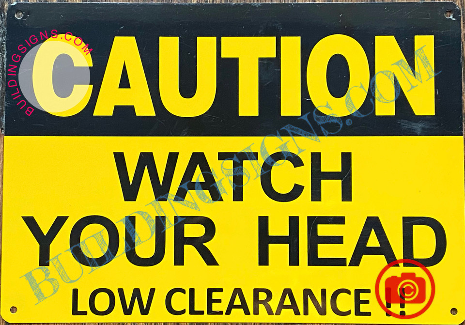 CAUTION WATCH YOUR HEAD SIGN (ALUMINUM SIGNS 7 X 10) - HPD-SIGNS.COM