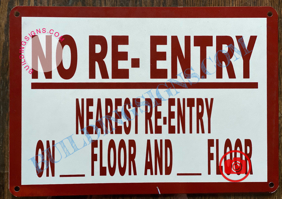 NO RE-ENTRY NEAREST RE-ENTRY ON_FLOOR AND_FLOOR SIGN- WHITE WITH RED ...