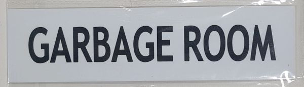 GARBAGE ROOM SIGN - WHITE ALUMINUM