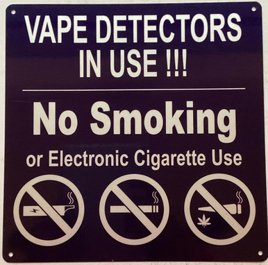 VAPE DETECTOR IN USE SIGN - no smoking or electronic Cigarette ...