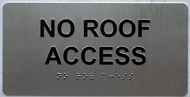 NO ROOF ACCESS sign Raised letters & Grade 2 Braille - Includes Red ...