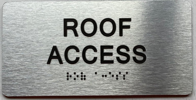 ROOF ACCESSsign with Raised letters/Image & Grade 2 Braille - Includes ...