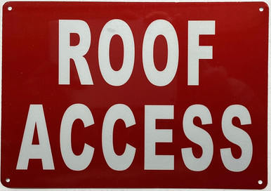 ROOF ACCESS COMPLIANCE SIGN (REFLECTIVE, Red, ALUMINIUM MATERIAL,7X10 ...