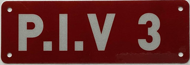 PIV Number 3 sign - Post Indicator Valve number 3 Sign SIGN (REFLECTIVE ...