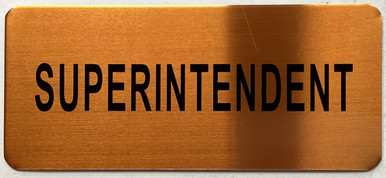 SUPERINTENDENT SIGN (Gold color, aluminium, Size 3.5X8 inch)- The Gold ...